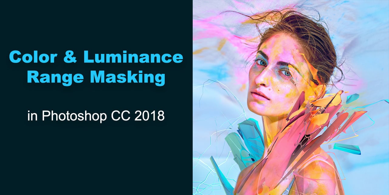 Color & Luminance Masking in Camera Raw | Michael Campanella