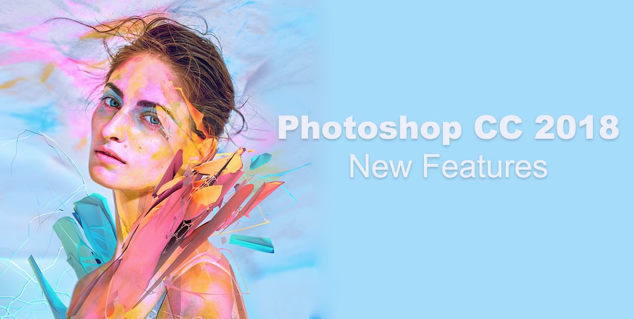 New in Photoshop CC 2018 | Michael Campanella