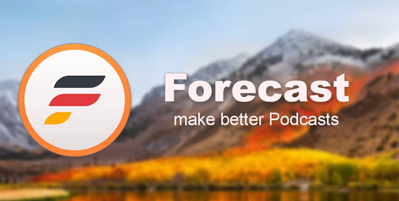 Forecast: A free Mac tool for making better Podcasts | Michael Campanella